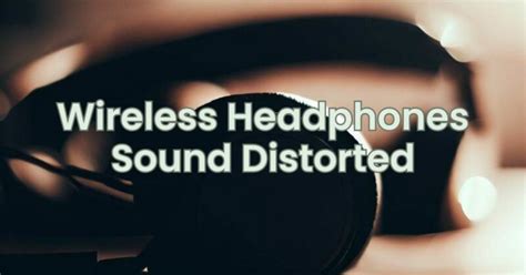 Wireless Headphones Sound Distorted All For Turntables