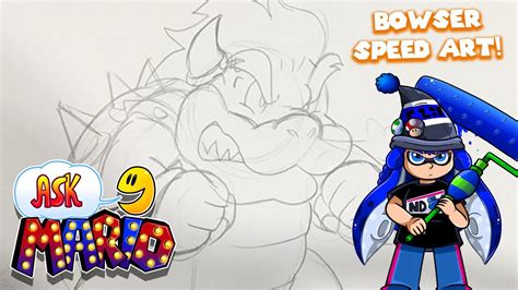 Ask Mario Bowser Speed Artnintendrawer Interview Youtube