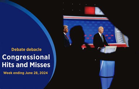 Debate Debacle — Congressional Hits And Misses Roll Call