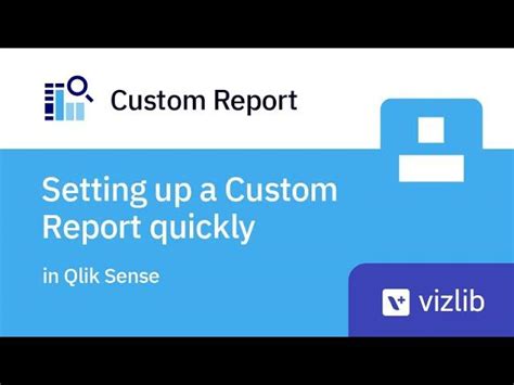 Vizlib Insightsoftware On Linkedin Setting Up A Custom Report Quickly In Qlik Sense