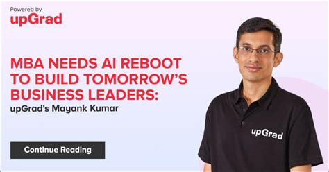 mba needs ai reboot to build tomorrow s business leaders upgrad s