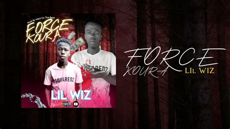 Lil Wiz Force Koura Single Officiel Prod By Mad On The Beat