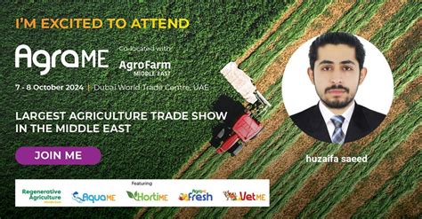Huzaifa Saeed On Linkedin Agra Middleeast Dubai Agriexpo