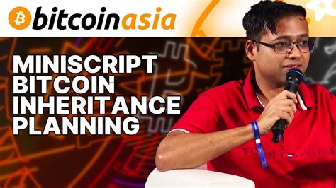 miniscript bitcoin inheritance planning bitcoin asia youtube