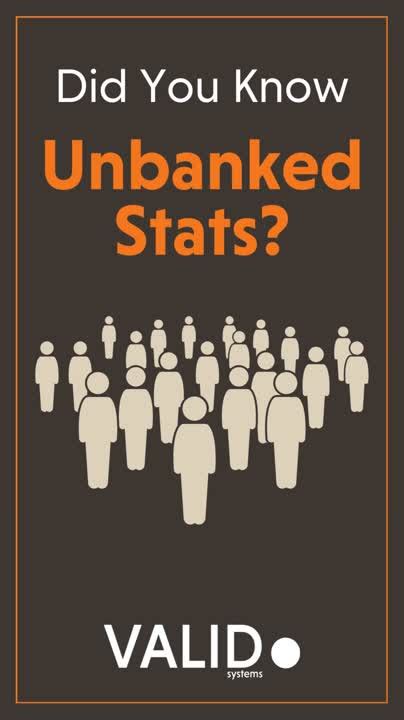 Valid Systems On Linkedin Did You Know About The Unbanked Population Stats Discover How Valid Is…