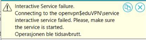 unable to connect to eduvpn service · issue 140 · amebis eduvpn · github