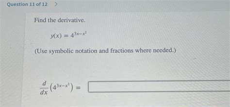 solved find the derivative y x 43x−x2 use symbolic