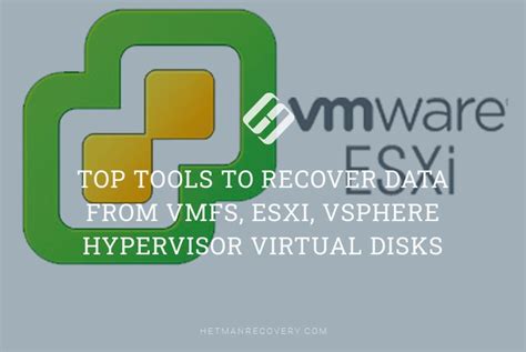 Vmfs 数据恢复的基本工具：恢复 Esxi 和 Vsphere Hypervisor 虚拟磁盘