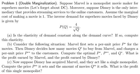 Solved Problem 1 Double Marginalization Suppose Marvel Is