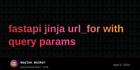 fastapi jinja url for with query params