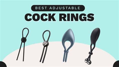 5 Best Adjustable Cock Rings Ranked By A Sex Educator My Sex Toy Guide