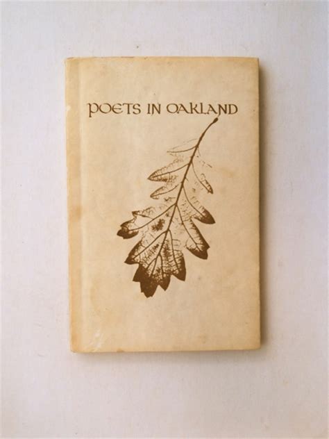 Poets In Oakland As Many As Oak Leaves Mary R Rudge Robert M Shelby Editorial Staff