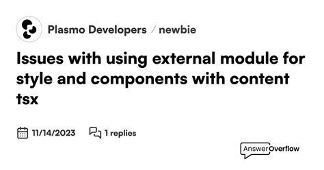 Issues With Using External Module For Style And Components With Content Tsx 🧩 Plasmo Developers