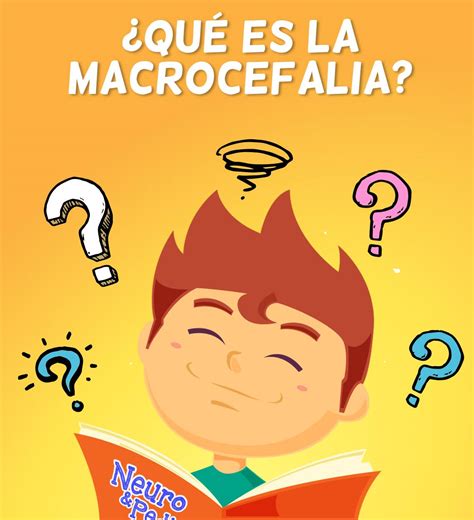 ¿qué Es La Macrocefalia Clínica Neuroandpedia Facebook