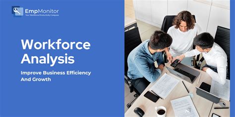 How Can Workforce Analysis Improve Business Growth