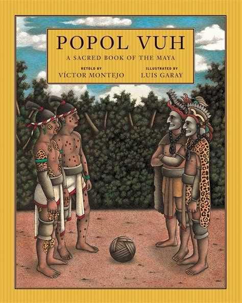 Popol Vuh A Sacred Book Of The Maya By Victor Montejo Other Books