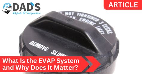 What Is The Evap System And Why Does It Matter