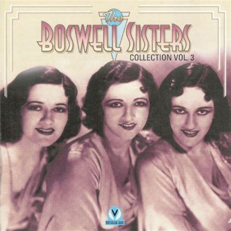 The Boswell Sisters Collection Vol 3 The Boswell Sisters
