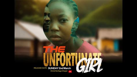 The Unfortunate Girl Chc Dynamic Drama Concept Latest Movie Youtube