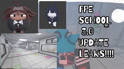 Roblox Fpe School 3 0 Update Leaks Roblox Fundamental Paper Education School Youtube