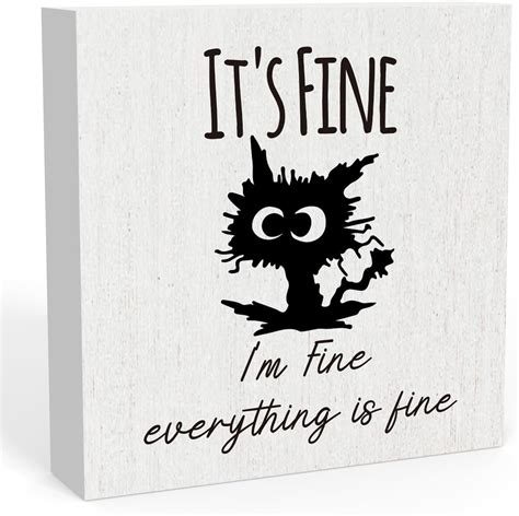 Its Fine Im Fine Everything Is Fine Sign Black Cat Desk