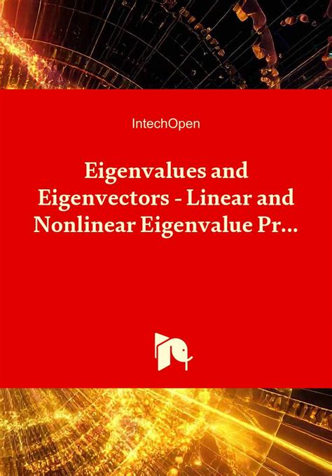 Eigenvalues And Eigenvectors Linear And Nonlinear Eigenvalue Problems