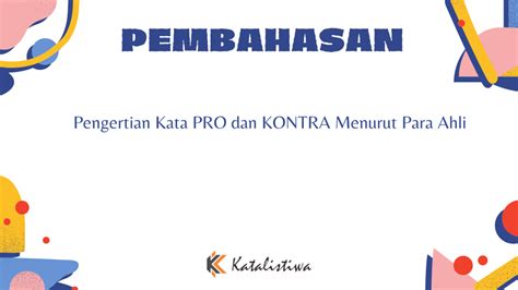 Pengertian Kata Pro Dan Kontra Menurut Para Ahli Katalistiwa