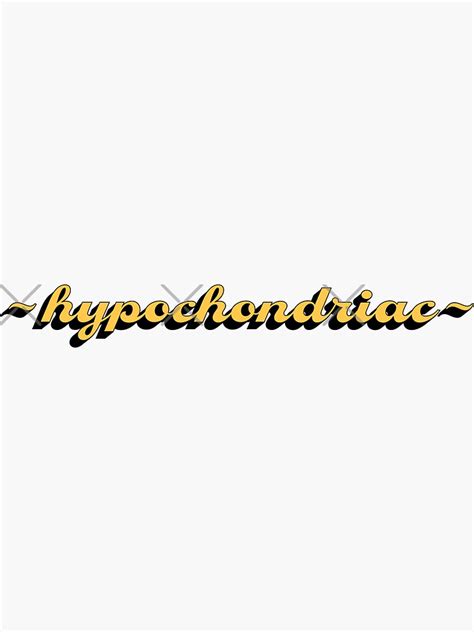 Hypochondriac Sticker For Sale By Mams98 Redbubble