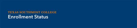 Enrollment Status Texas Southmost College