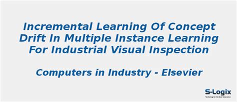 Incremental Learning Of Concept Drift In Multiple Instance S Logix