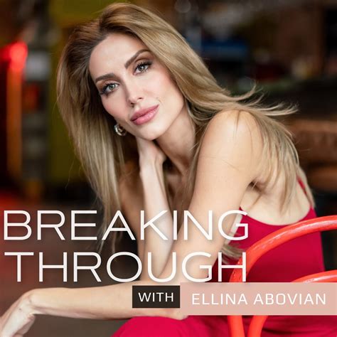 Episode 65 My Ktla Layoff T Breaking Through The Ellina Abovian