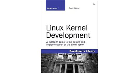 Linux Kernel Development By Robert Love
