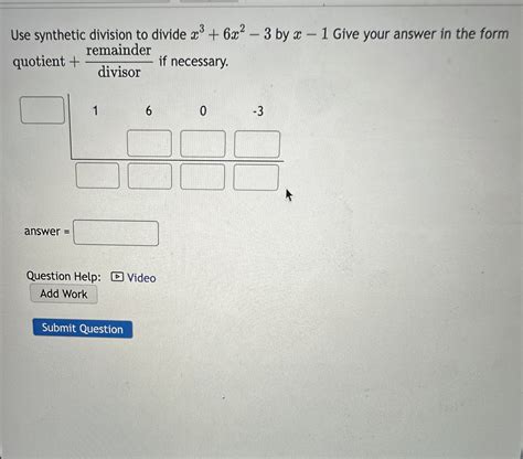 Solved Use Synthetic Division To Divide X3 6x23 By X1 Give Chegg Com