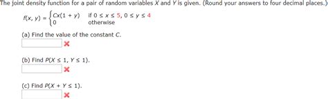 Solved The Joint Density Function For A Pair Of Random Chegg