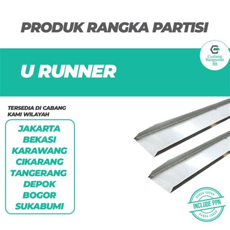 Promo Metal Stud Rangka Partisi Gypsum U Runner 76 X 3 Jakarta Utara