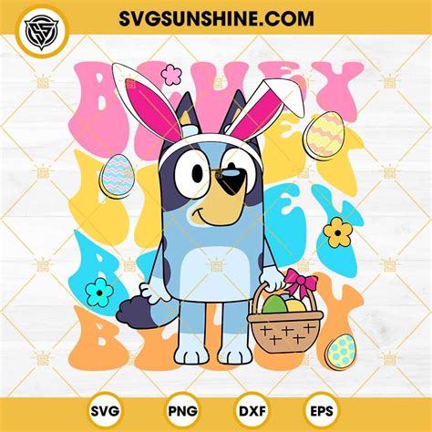 3 49bluey Bunny Easter Svg Cute Bluey Easter Eggs Svg Bluey Happy Easter Svg Easter Svg