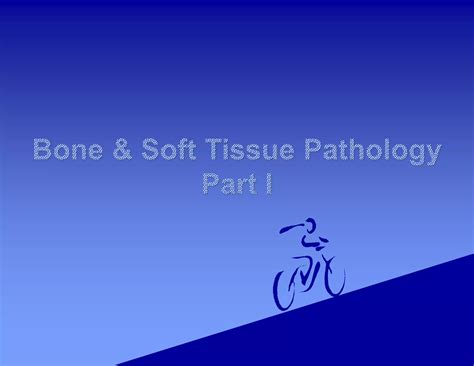 Bone And Soft Tissue Pathology Pptx