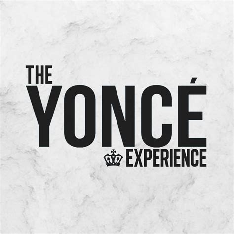 The Yoncé Experience The Yoncé Experience Is Back Wednesday November