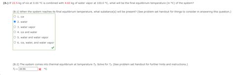 Solved B If 22 5 Kg Of Ice At 0 00∘c Is Combined With