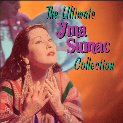 Yma Sumac The Ultimate Yma Sumac Collection Cd Opus3a