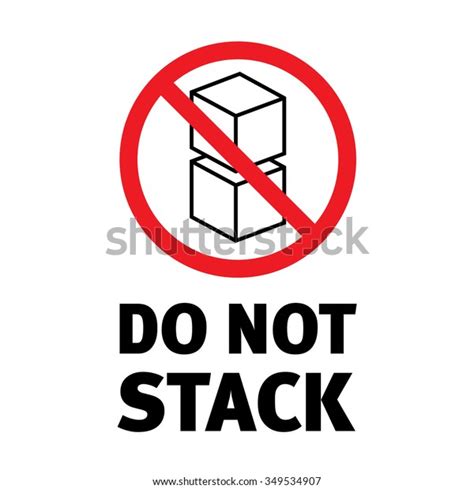 Do Not Stack Shipping Signs Stock Vector Royalty Free 349534907
