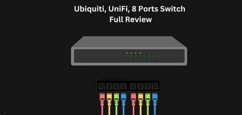 Unifi Switch 8 Review Ubiquiti Switch 8 Review 2025 Tech Sonar