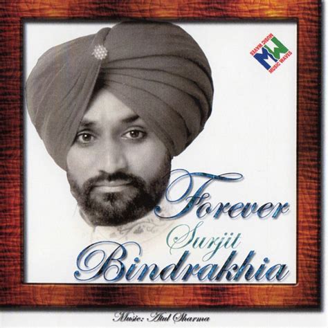 Stream Surjit Bindrakhia Listen To Forever Surjit Bindrakhia Playlist Online For Free On