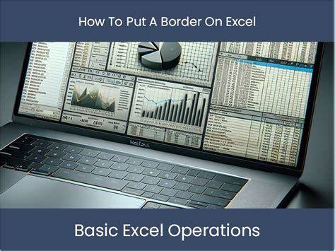 Excel Tutorial How To Put A Border On Excel Excel