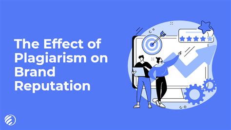 The Effect Of Plagiarism On Brand Reputation