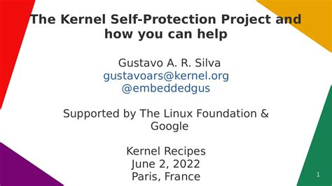 The Kernel Self Protection Project And How You Can Help Speaker Deck