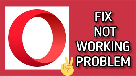 fix opera browser app not working not open problem tech solutions