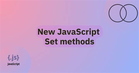 Arsen Melikyan On Linkedin New Javascript Set Methods Mdn Blog