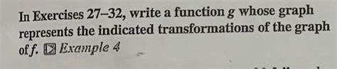 Solved In Exercises 27 32 Write A Function G Whose Graph