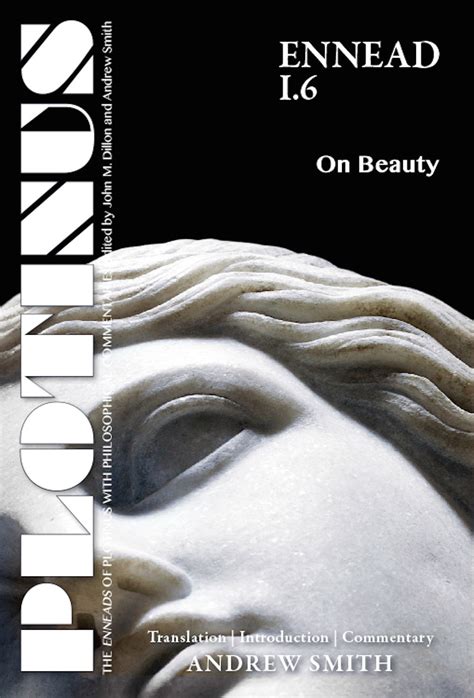 The Enneads Of Plotinus Plotinus Ennead I6 On Beauty Translation